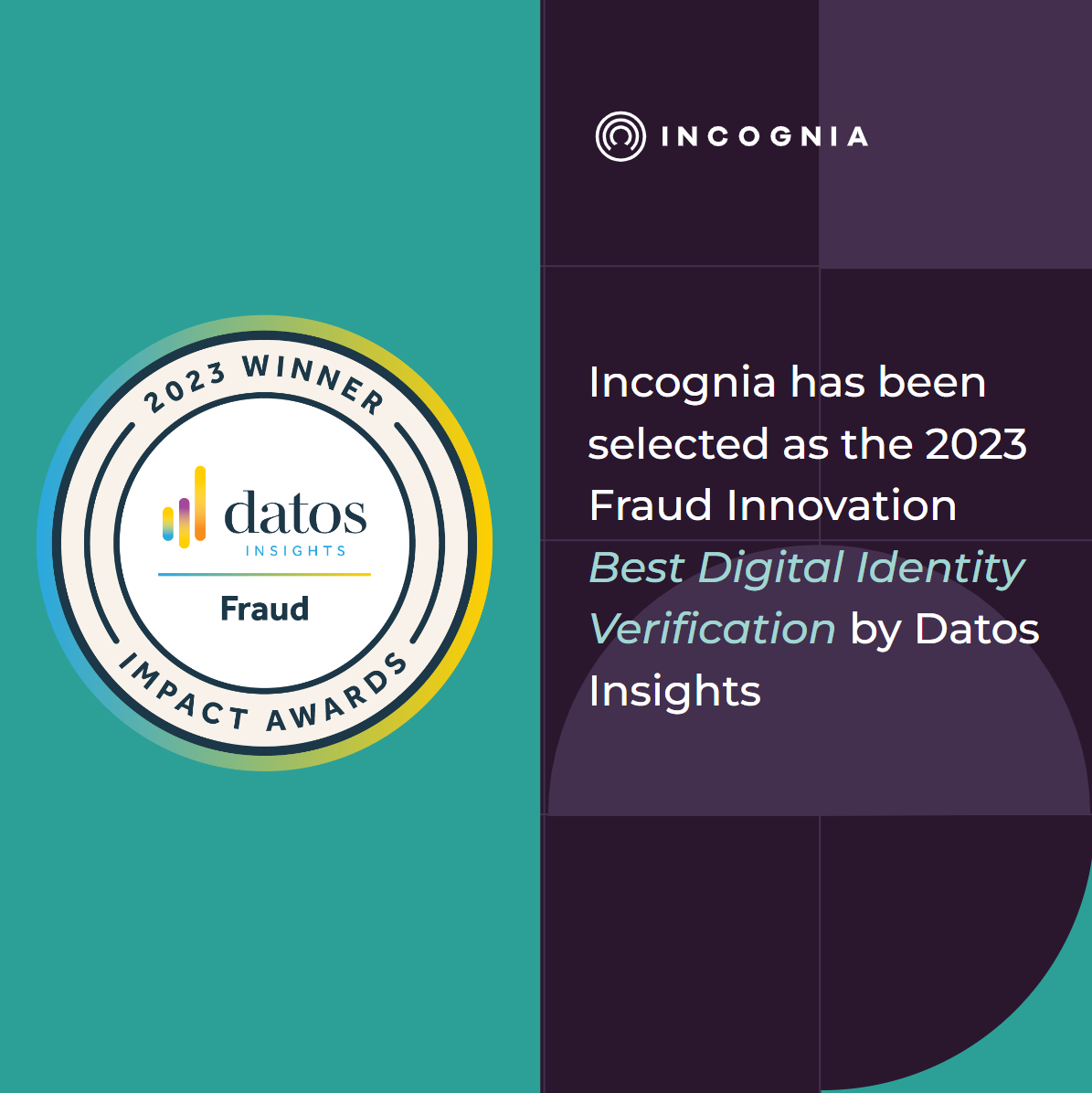 Incognia Wins 2023 Fraud Innovation Best Digital Identity Verification Award from Datos Insights